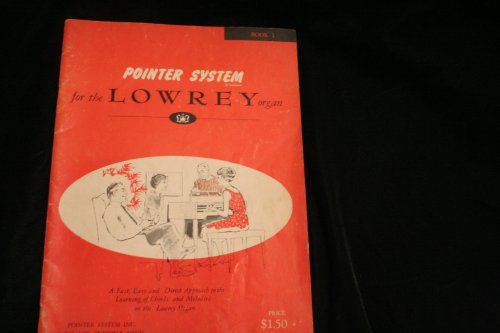 Pointer System for the Lowry Organ Book 1: not given: Amazon.com: Books