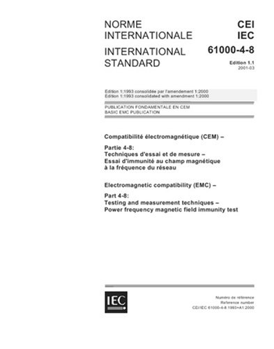 IEC 61000-4-8 Ed. 1.1 b:2001, Electromagnetic compatibility (EMC ...