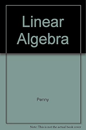 Linear Algebra: Penney: 9789812532404: Amazon.com: Books
