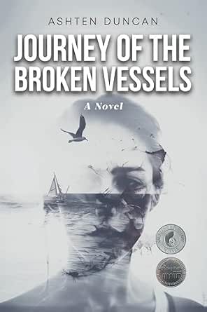 Journey of the Broken Vessels - Kindle edition by Duncan, Ashten ...