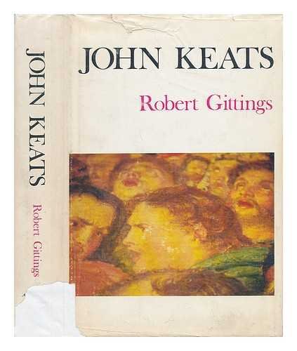 John Keats: Gittings, Robert: 9780435183561: Amazon.com: Books