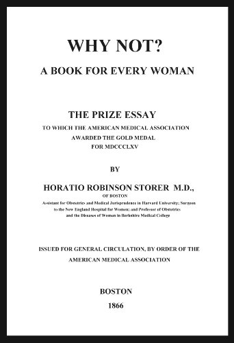 Why Not? A Book For Every Woman eBook : Horatio Robinson Storer, M.D ...