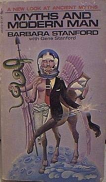 Myths and Modern Man: Barbara Stanford, Gene Stanford: 9780671483722 ...