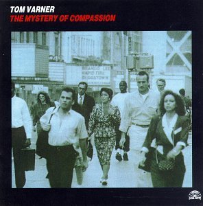 The Mystery Of Compassion by Tom Varner - Amazon.com Music