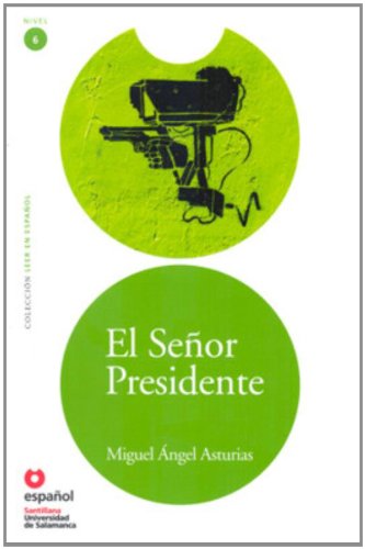 Amazon.com: El Senor Presidente/ The President (Leer En Espanol Level 6 ...