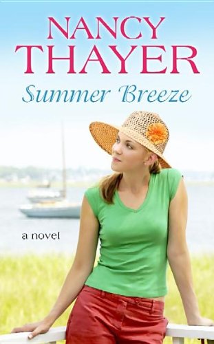 Summer Breeze: Thayer, Nancy: 9781611734690: Amazon.com: Books