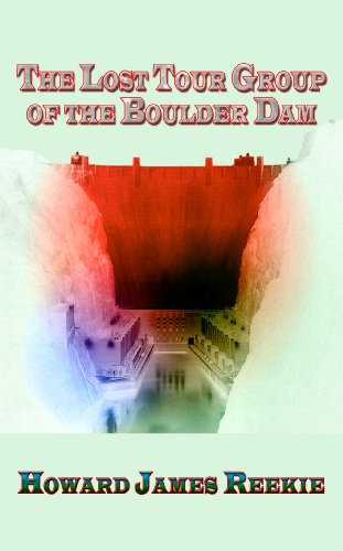 The Lost Tour Group of the Boulder Dam - Kindle edition by Howard James ...