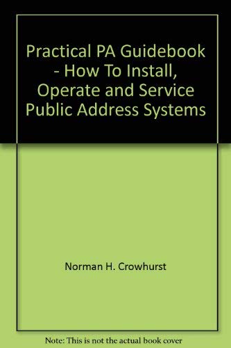 Practical PA Guidebook - How To Install, Operate and Service Public ...