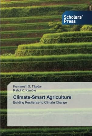 Climate-Smart Agriculture: Building Resilience to Climate Change: Amazon.co.uk: Tikadar ...