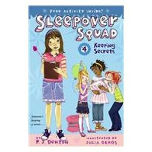 Keeping Secrets (Sleepover Squad): P.J. Denton: 9781439596012: Amazon ...