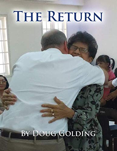 The Return: Golding, Doug: 9781468056273: Amazon.com: Books