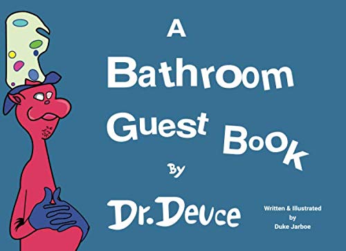 A Bathroom Guest Book by Dr. Deuce (Bathroom Books by Dr. Deuce ...