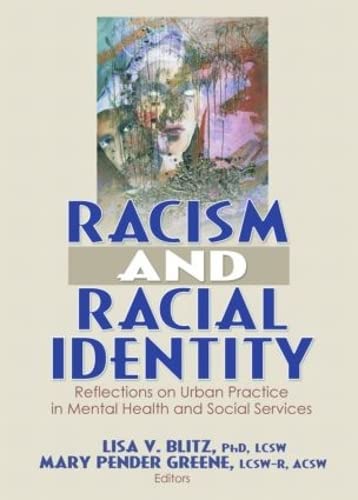 Racism and Racial Identity: Reflections on Urban Practice in Mental ...