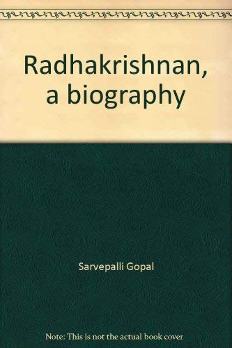Radhakrishnan, a biography: Gopal, Sarvepalli: 9780195623512: Amazon ...