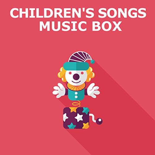 Play Children's Songs Music Box by Children's Music Box & Music for ...