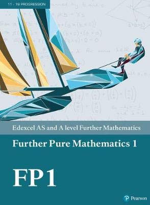 Pearson Edexcel AS and A level Further Mathematics Further Pure ...