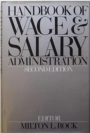 Handbook of wage and salary administration: 9780070533493: Human ...