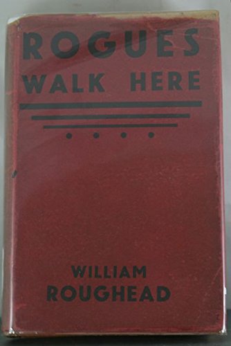 Rogues walk here,: Roughead, William: Amazon.com: Books