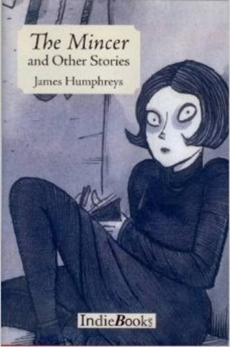 The Mincer and Other Stories: James Humphreys, Richard Sala ...