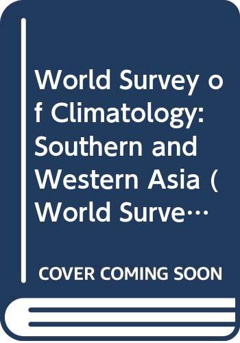 Buy Climates of Southern and Western Asia: 9 (World Survey of ...