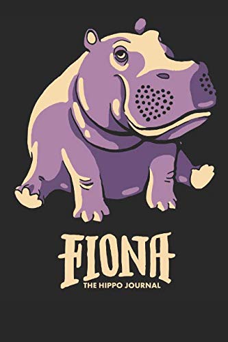 Fiona The Hippo Journal: Lined Notebook, 120 Pages 6"x9": Ligercorn ...