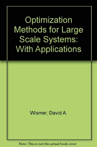 Optimization methods for large-scale systems ... with applications ...