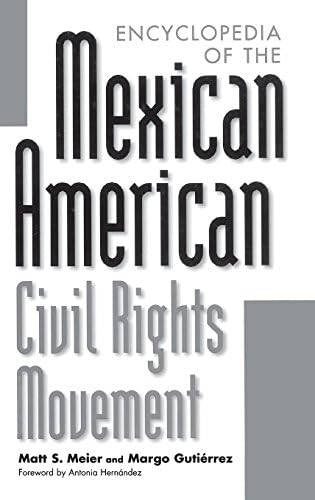 the Mexican American Civil Rights Movement, Encyclopedia of eBook ...