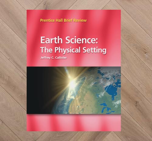 Earth Science: The Physical Setting, Brief Review, Student Edition ...