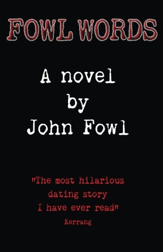 Fowl Words: Fowl, John: 9781326232504: Amazon.com: Books