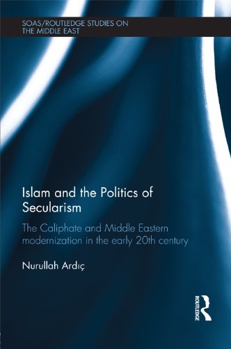 Amazon.com: Islam and the Politics of Secularism: The Caliphate and ...