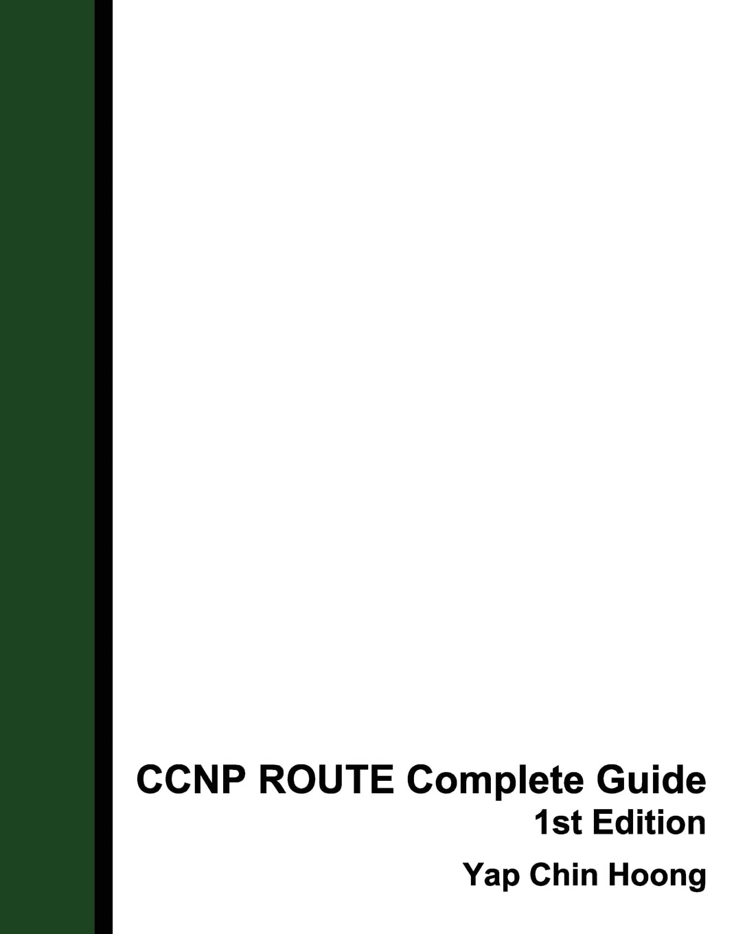 CCNP ROUTE Complete Guide 1st Edition: The book that makes you an IP ...