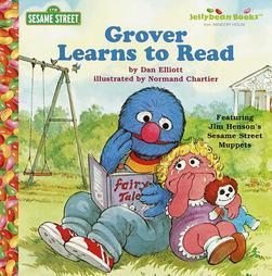 GROVER LEARNS TO READ (Sesame Street Start-To-Read): Elliott, Dan ...
