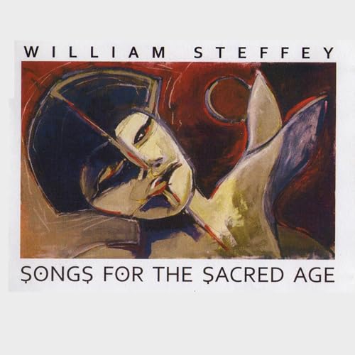 Play Songs for the Sacred Age by William Steffey on Amazon Music