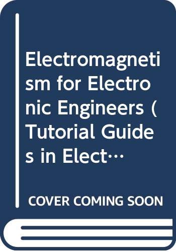 Amazon | Electromagnetism for Electronic Engineers (Tutorial Guides in ...