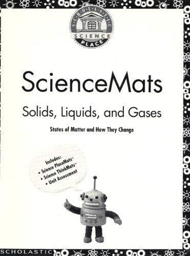 Science Mats: Solids, Liquids, and Gases; States of Matter and How They ...