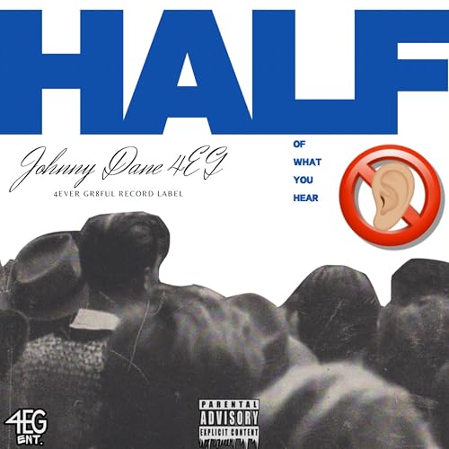 Half Of What You Hear von Johnny Dane 4EG auf Amazon Music Unlimited