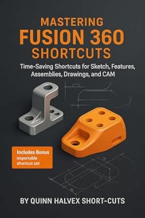 Mastering Fusion 360 Shortcuts: Time-Saving Shortcuts for Sketch ...