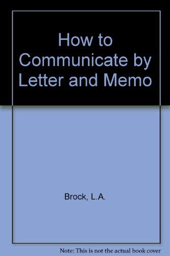 Buy How to Communicate by Letter and Memo Book Online at Low Prices in ...
