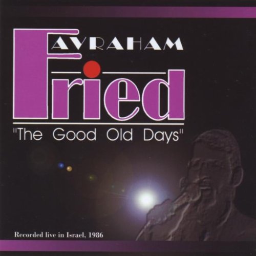 Play The Good Old Days by Avraham Fried on Amazon Music