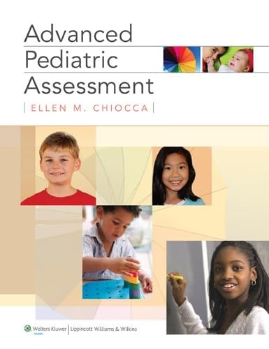 Advanced Pediatric Assessment: 9780781791656: Medicine & Health Science ...
