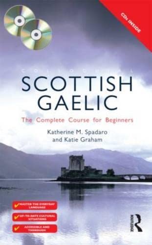 Colloquial Scottish Gaelic: The Complete Course for Beginners: Spadaro ...