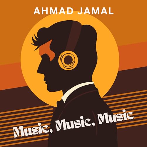 Amazon Music Unlimited - Ahmad Jamal 『Music, Music, Music』