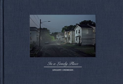 Gregory Crewdson: In a Lonely Place : Burnett, Craig, Af Malmborg ...