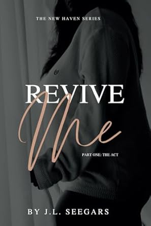 Amazon.com: Revive Me (Part One): The New Haven Series- Book #2: 9798986055633: Seegars, JL: Books