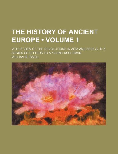 『The History of Ancient Europe (Volume 1); With a View of the - 読書メーター