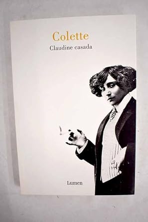 Claudine Casada/ Married Claudine (Spanish Edition): Colette, Ortenbach ...