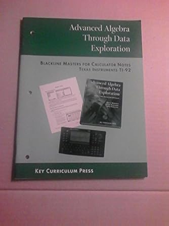 Advanced algebra through data exploration Blackline Masters for ...