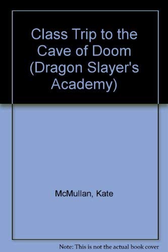 Dragon Slayers' Academy 3: Field Trip to the Castle of Doom : McMullan ...