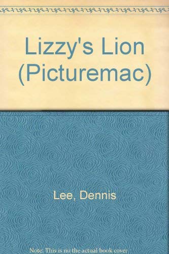 Lizzy's Lion (Picturemac): Dennis Lee, Marie-Louise Gay: 9780333461174 ...