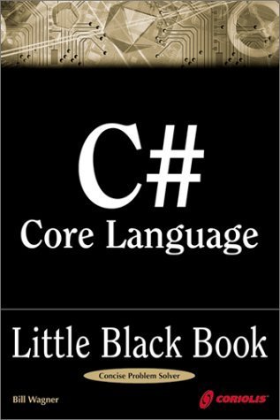 Amazon.com: C# Core Language Little Black Book: 9781588800589: Wagner ...